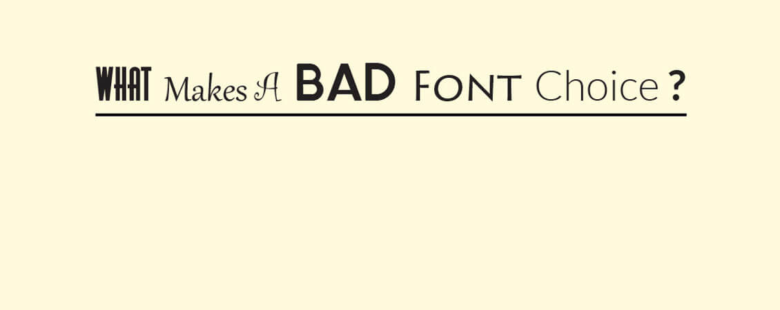 What Makes a Bad Font Choice? (And How to Make a Good One) | instantprint